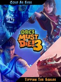 Buy Orcs Must Die! 3 Complete Bundle Steam CD Key | K4G.com
